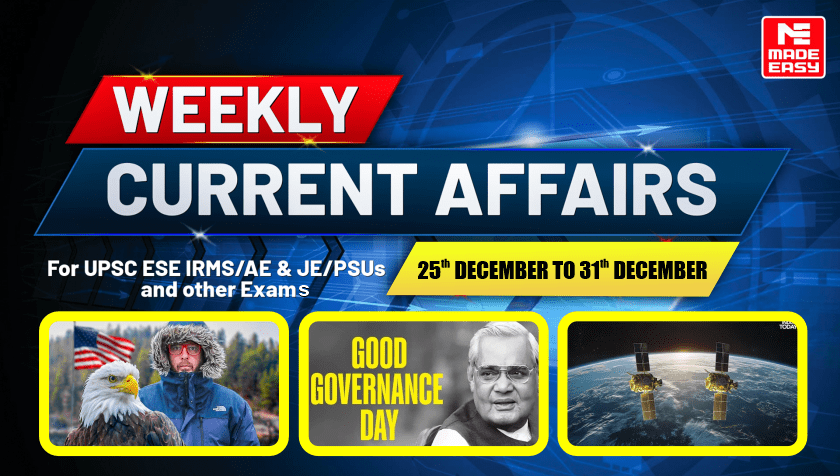 MADE EASY Weekly Current Affairs: 25th to 31st Dec 2024